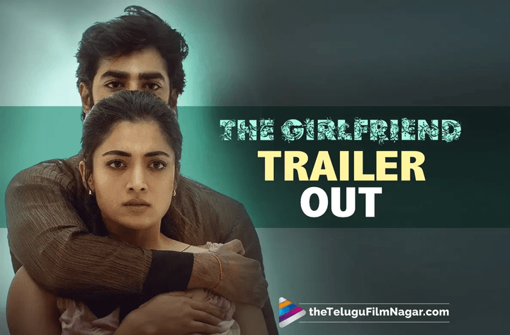 The Girlfriend trailer: This love story is going to be a reality check