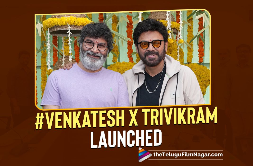 Victory Venkatesh and Trivikram's movie launched